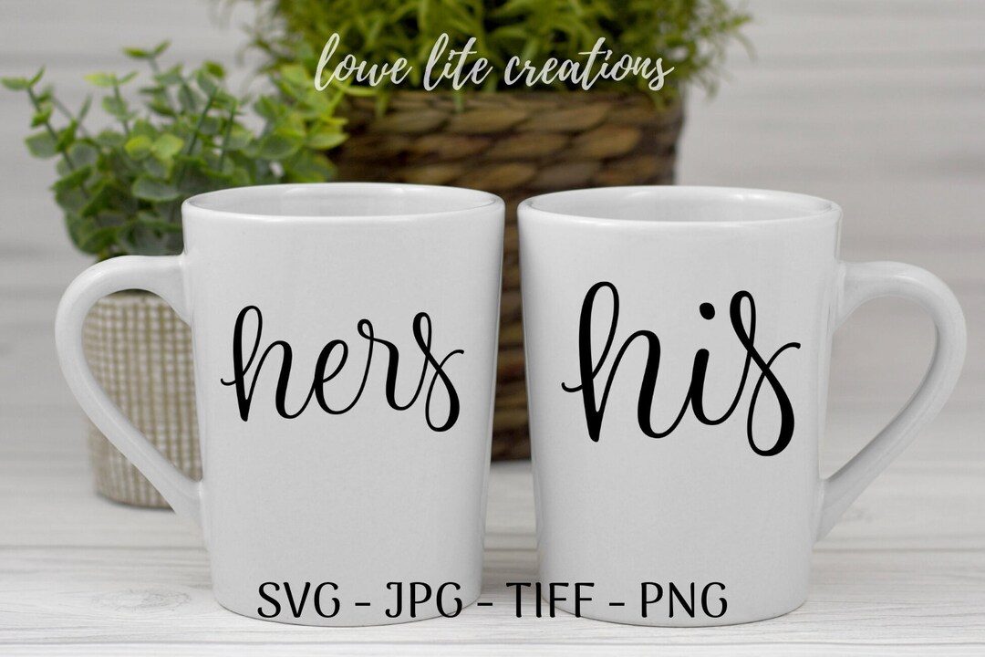 His and Hers Set SVG Cricut Designs, Silhouette Files, PNG, JPG ...