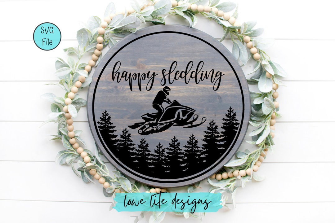 Happy Sledding Snowmobile Season SVG Cricut Designs, Silhouette Files ...