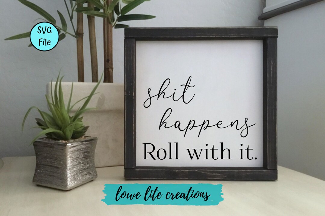 Shit Happens Roll With It Poop Emoji SVG Cricut Designs, Silhouette ...