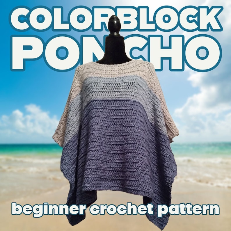 Colorblock Poncho Crochet Pattern, Modern Crochet, Striped Poncho ...