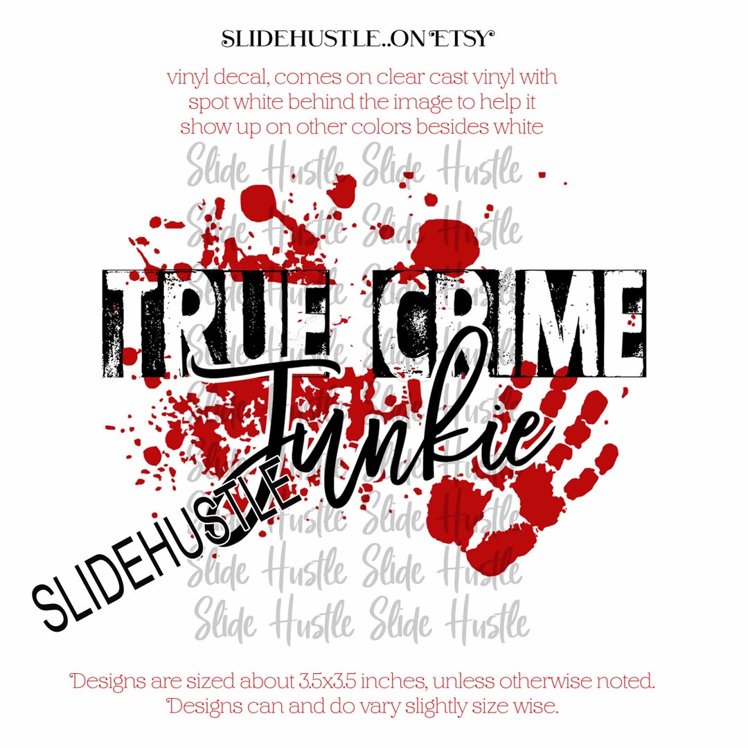 True Crime Junkie Vinyl Decal, True Crime Decal, True Crime Junkie ...