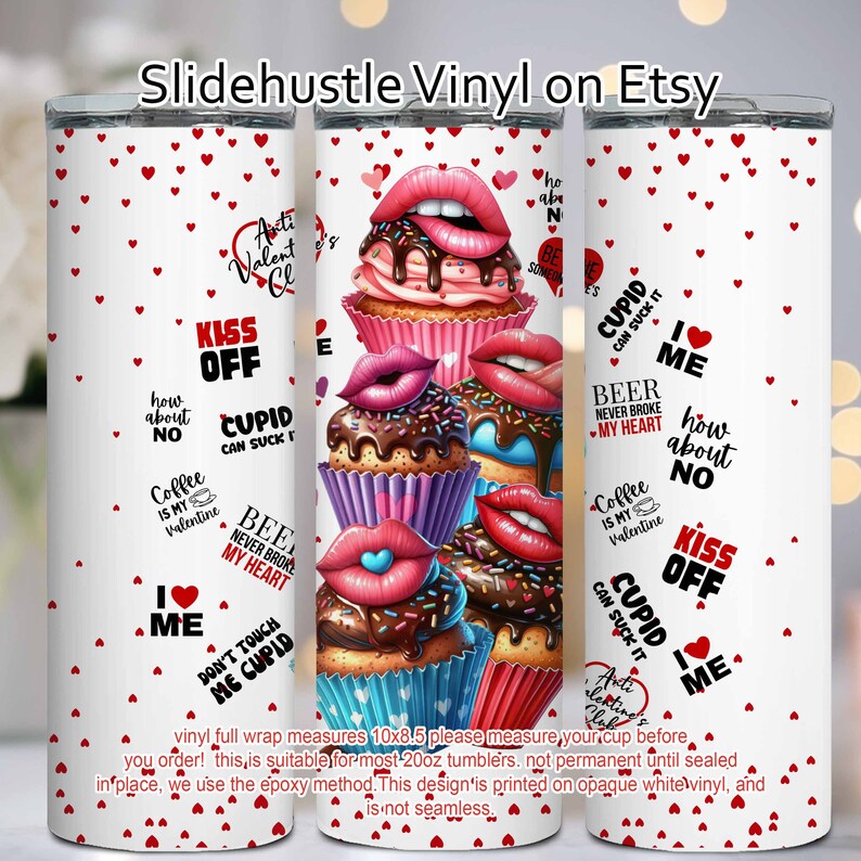 Valentine's Day Vinyl Tumbler Wrap, Cupcakes With Funny Sayings ...