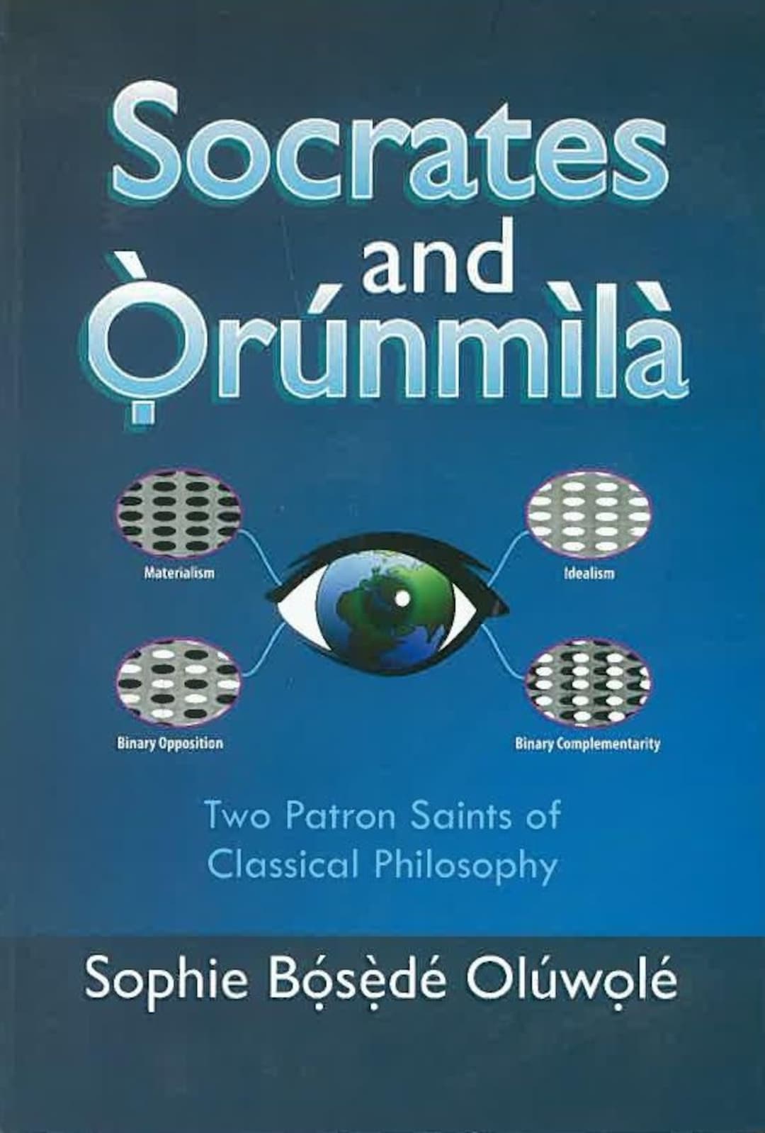 Socrates and Orunmila: African Philosophy Book by Sophie Oluwole - Etsy