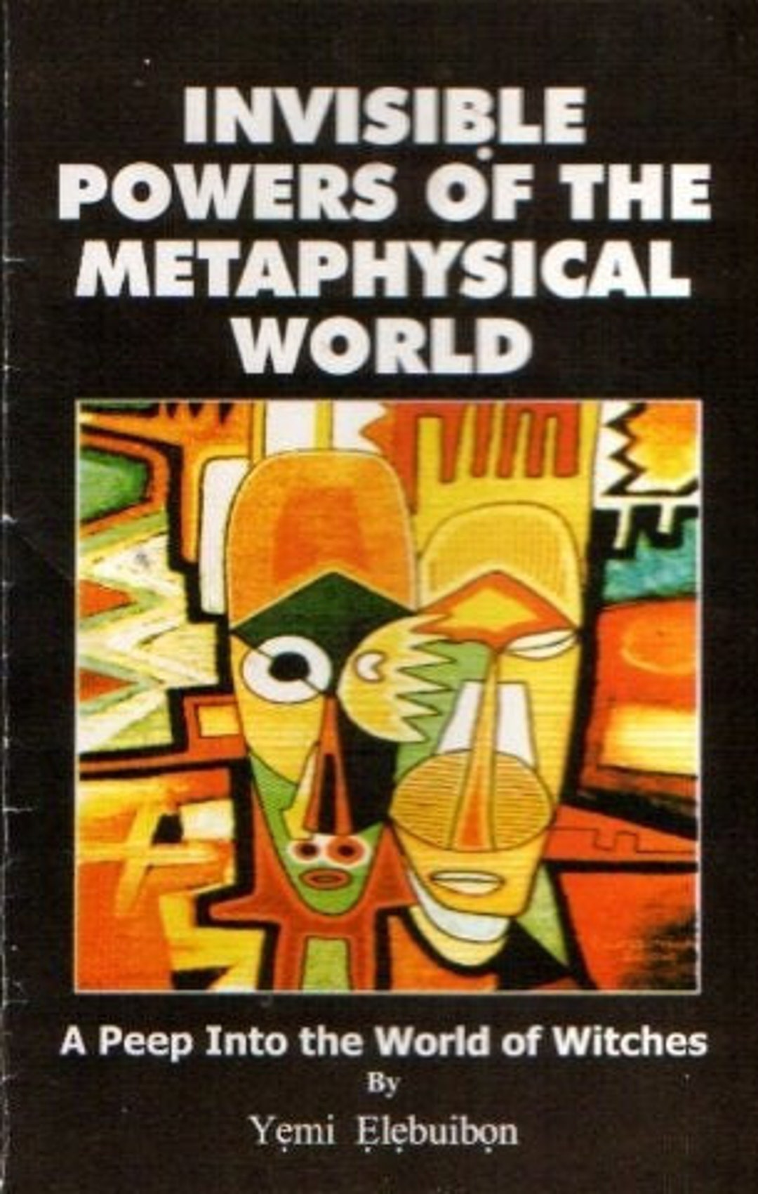 Invisible Powers of the Metaphysical World: A Peep Into the World of ...