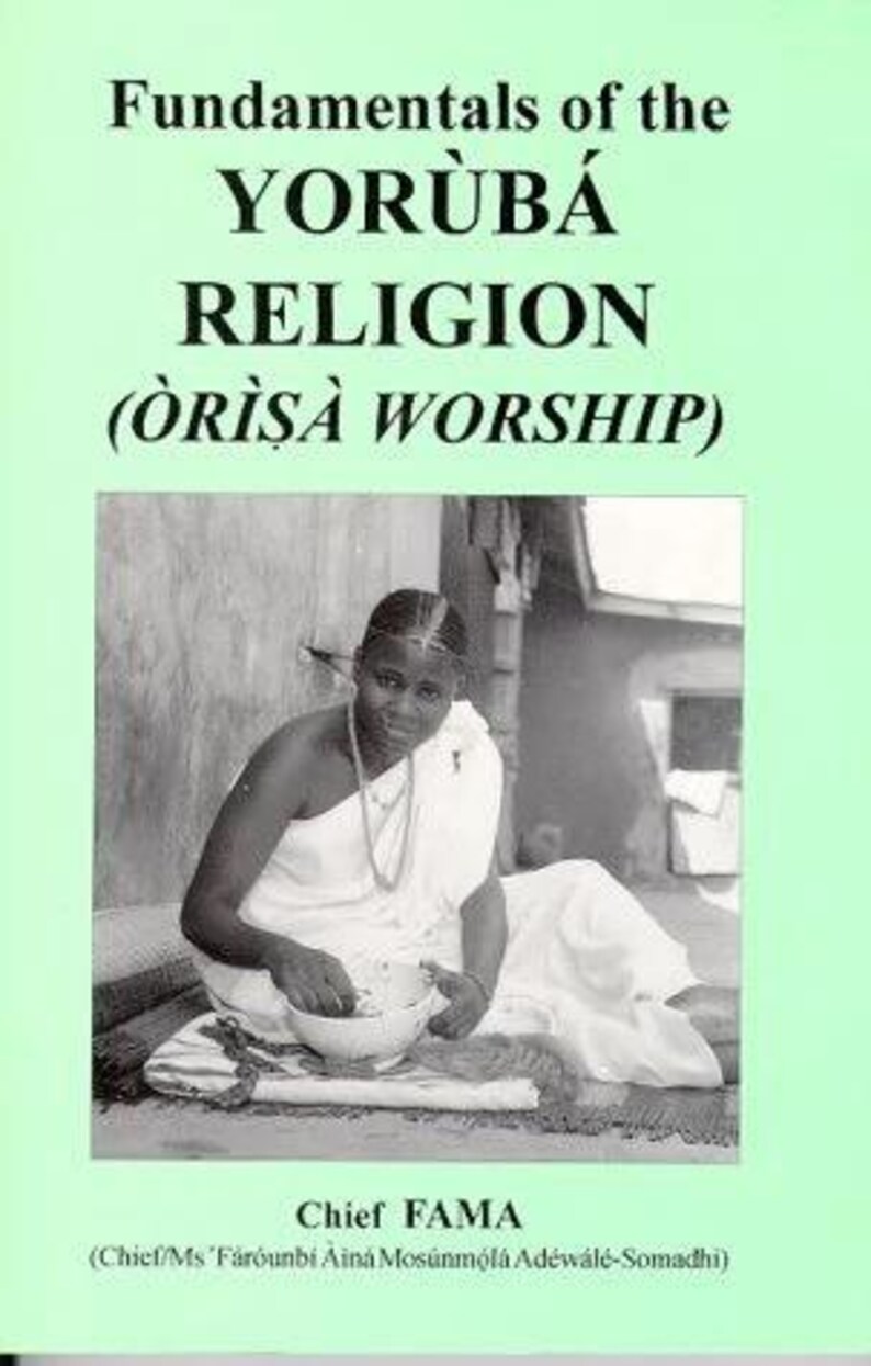 RARE!!! Fundamentals of the Yoruba Religion - Paperback, by Chief Fama ...