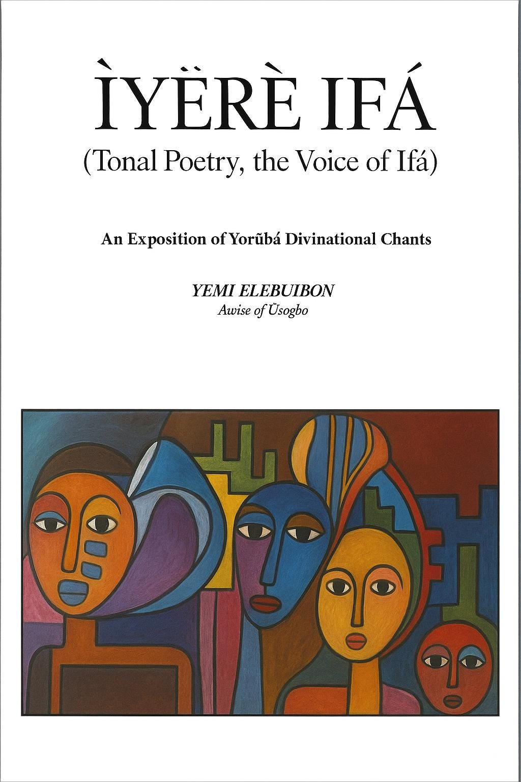 Iyere Ifa (tonal Poetry, the Voice of Ifa) an Exposition of Yoruba ...