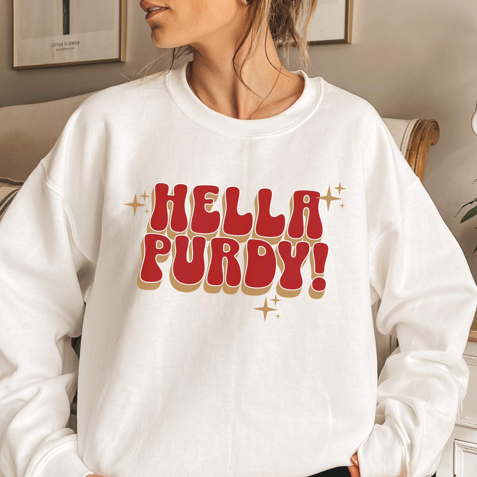 Hella Purdy Sweatshirt: San Francisco Football Fan Gear - Etsy