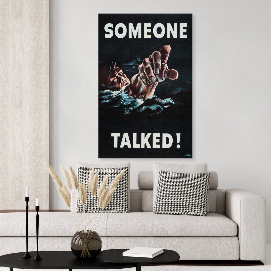 Someone Talked! WWII Propaganda Poster- Loose Lips Sink Ships - Etsy