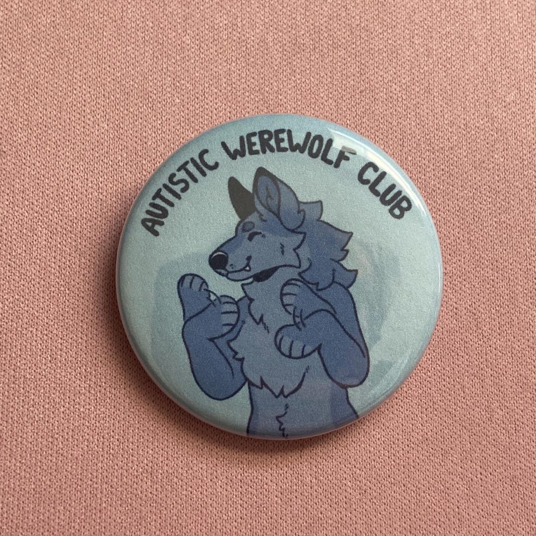 Autistic Werewolf Club: 1.5" Metal Pinback Button - Etsy