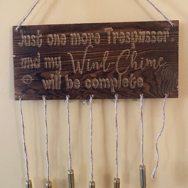 Only One More Trespasser and My Wind Chime is Complete Svg - Etsy