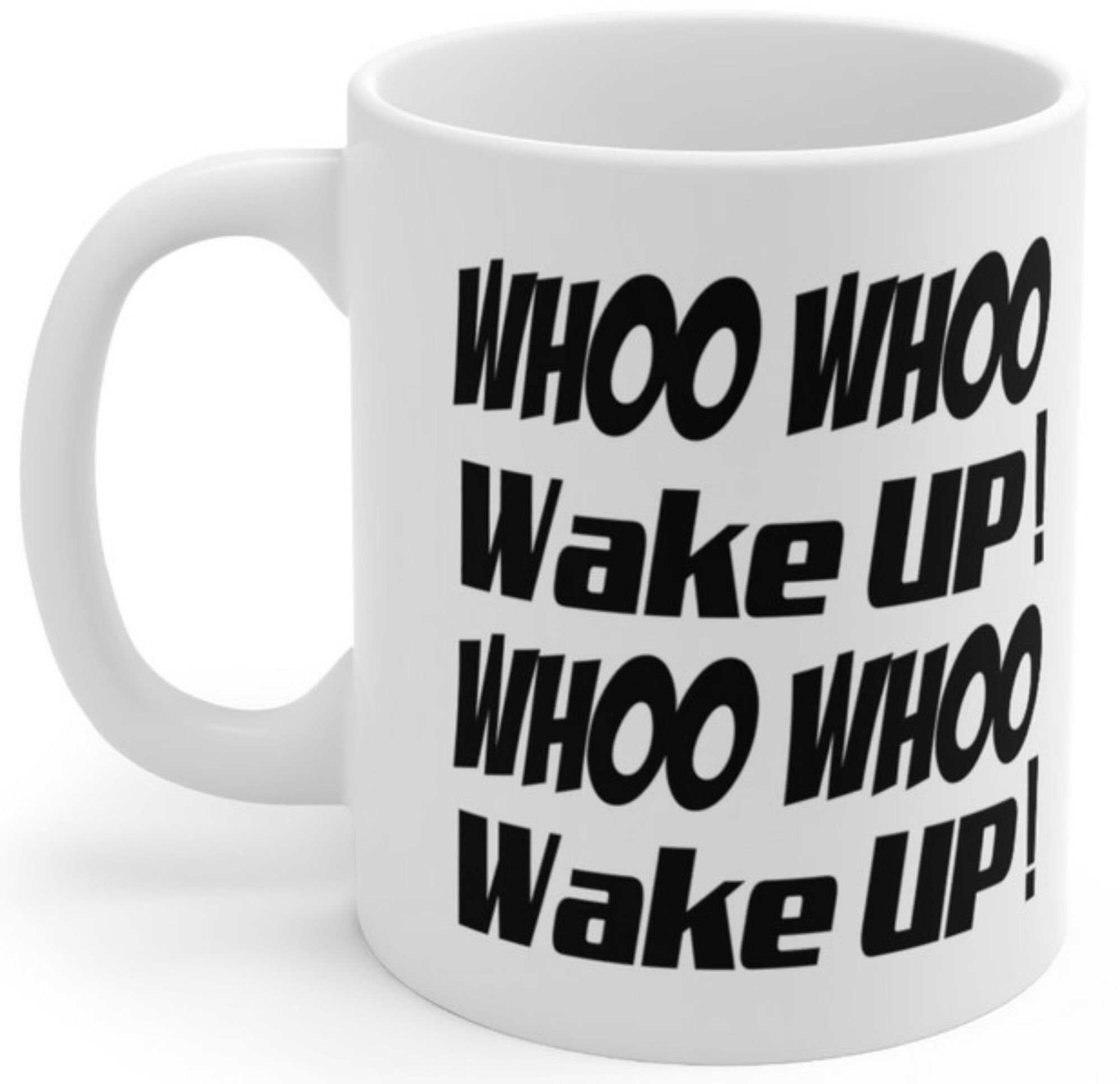 Get Your whoo Whoo Wake Up Coffee Cup 11z Ceramic Coffee Mug - Etsy