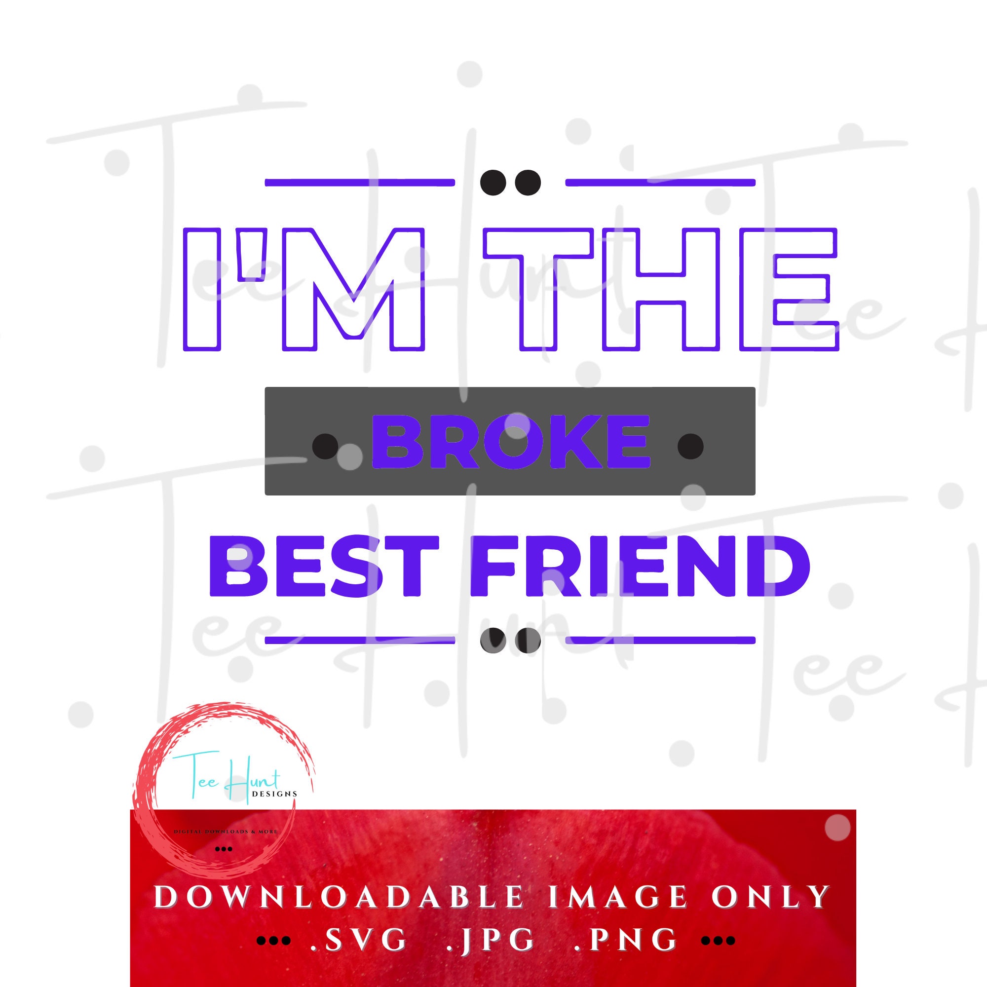 Hanging With My Broke Best Friend Svg, Mother Daughter Svg, Broke ...