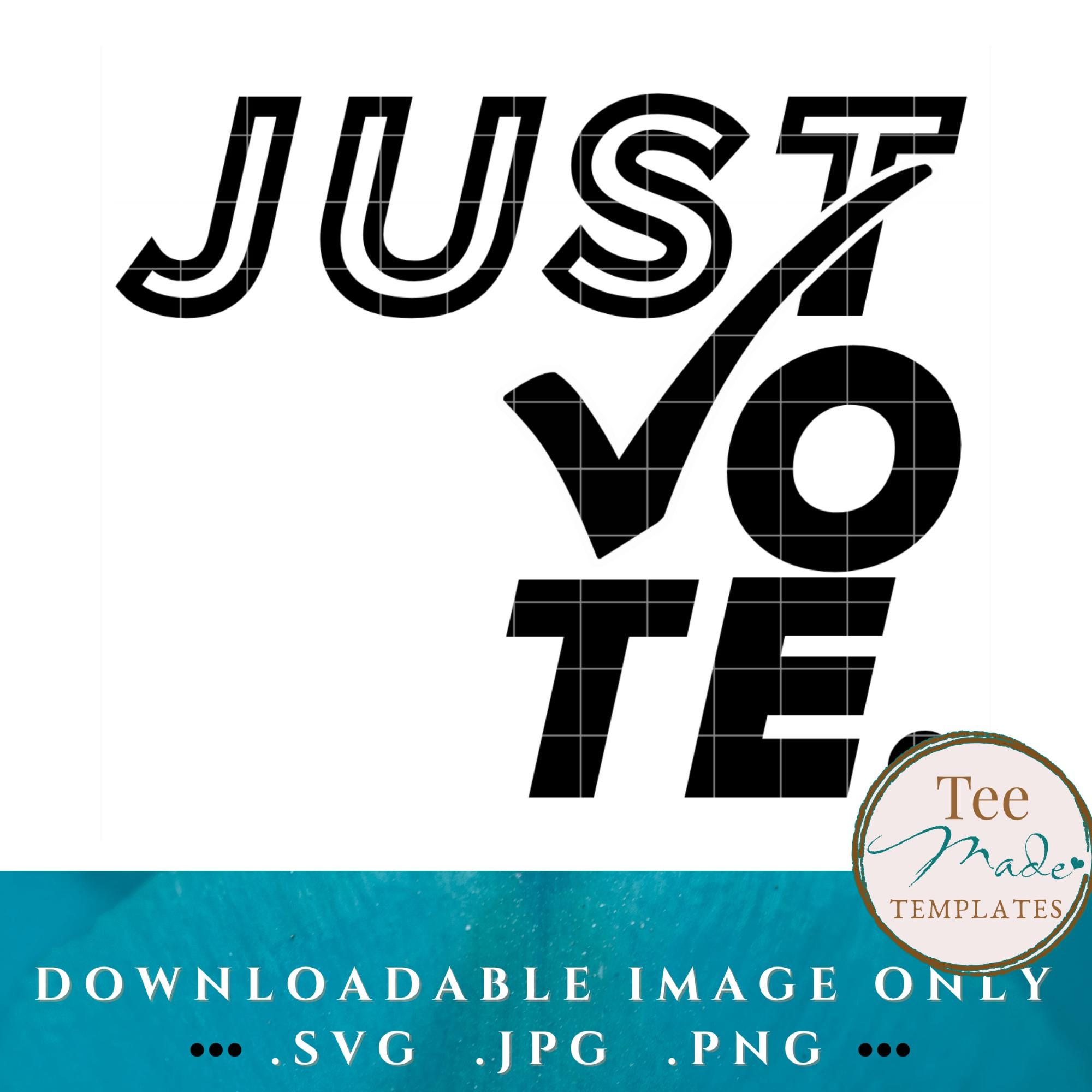 Just Vote Svg, Vote Check Mark Svg, Election Day Shirt, Mid Term ...