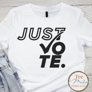 Just Vote Svg, Vote Check Mark Svg, Election Day Shirt, Mid Term ...