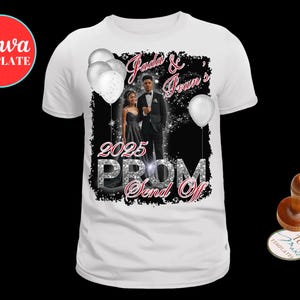 Prom Send off Tshirt Design, DIY Canva Template, Editable 2025 Prom T ...