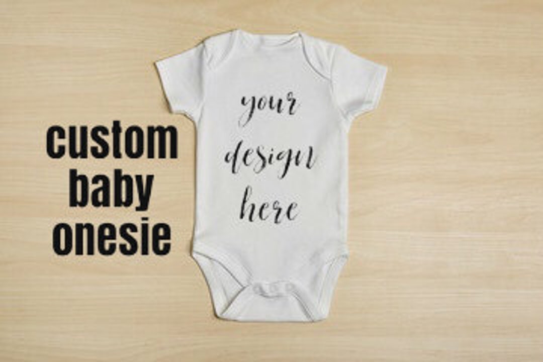 Custom Baby Onesie, Design Your Own Baby Onesie, Baby Onesie, Onesie - Etsy