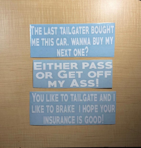 Road Rage Tailgating/tailgater Bumper Sticker Diecut Decal 14 - Etsy