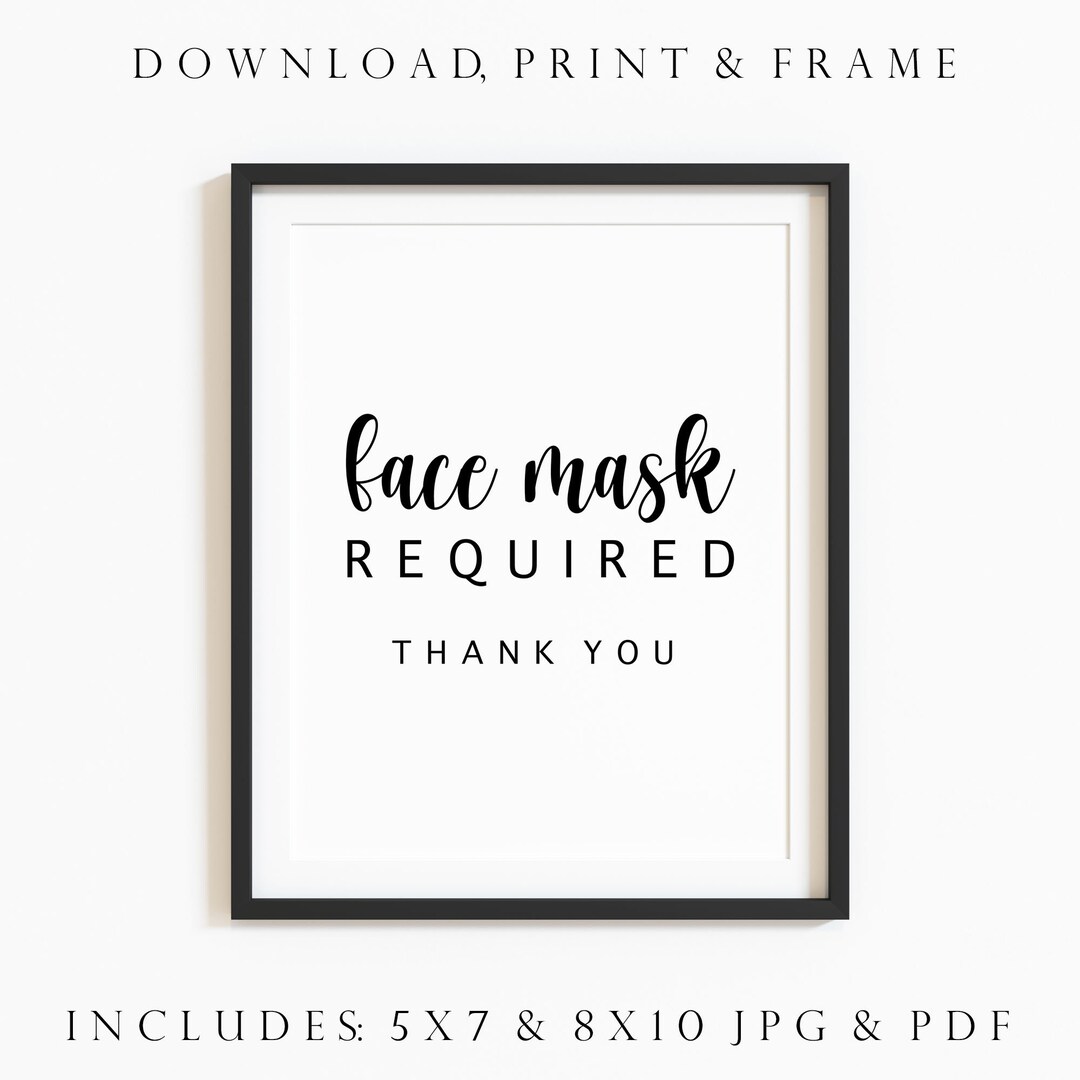 Face Mask Required Printable. Face Mask Required Sign. Face Mask Sign ...