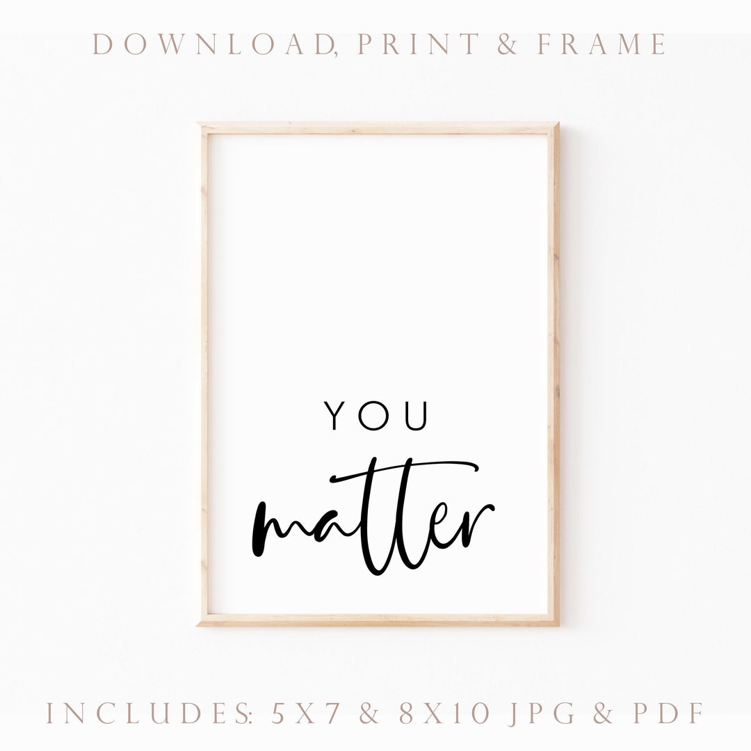 You Matter Printable. Motivational Printable. Motivational Print ...