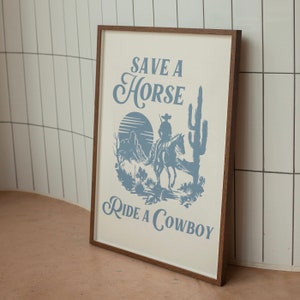 Save a Horse Ride a Cowboy Coastal Cowgirl DIGITAL DOWNLOAD Art Print ...