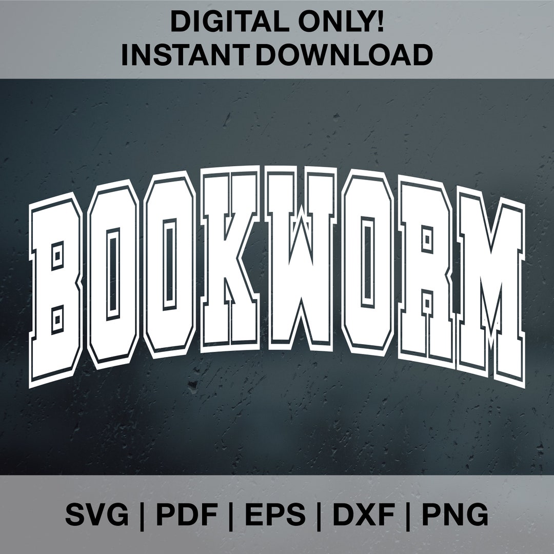 Bookworm SVG PNG Pdf Dxf Eps Cut Files, Varsity Bookworm Svg Png ...