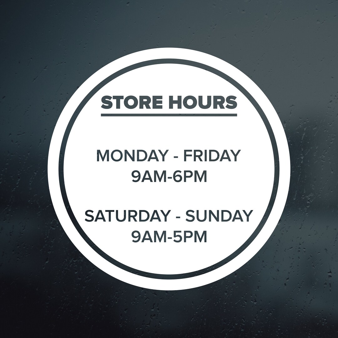 Custom Store Hours Vinyl Decal | Store Front Window | Hours of ... Custom Store Hours Vinyl Decal | Store Front Window | Hours of ...