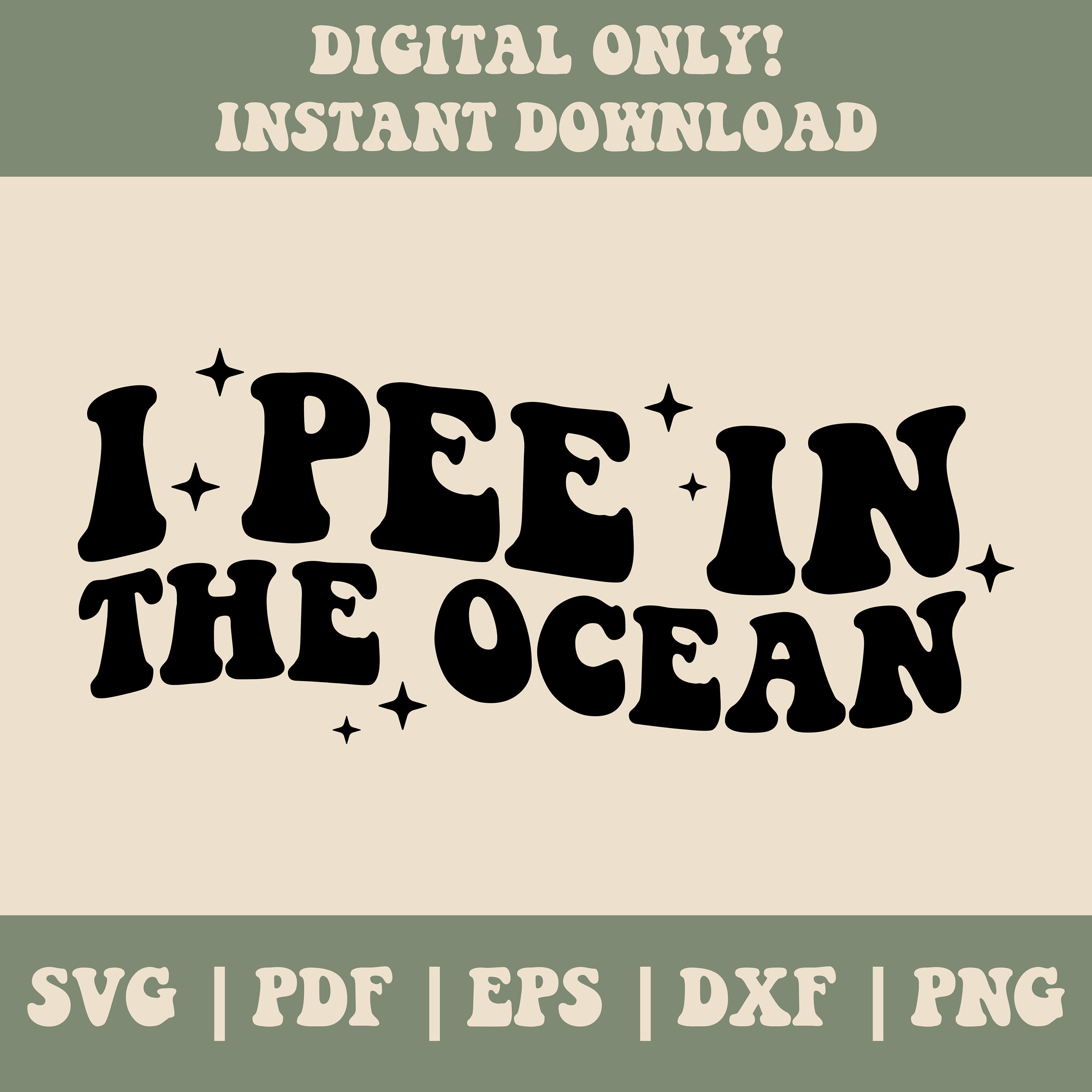 I Pee in the Ocean Svg, I Pee in the Ocean Png, Trendy Svg, Trendy Png ...