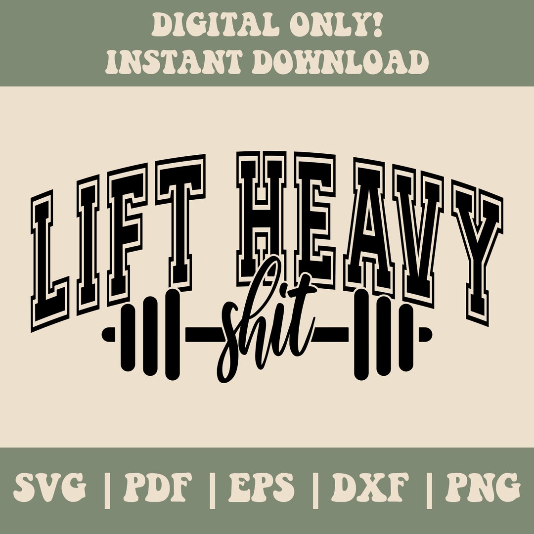 Lift Heavy Shit SVG PNG PDF, Varsity Svg Png, Gym Rat Svg Png, Gym Svg ...