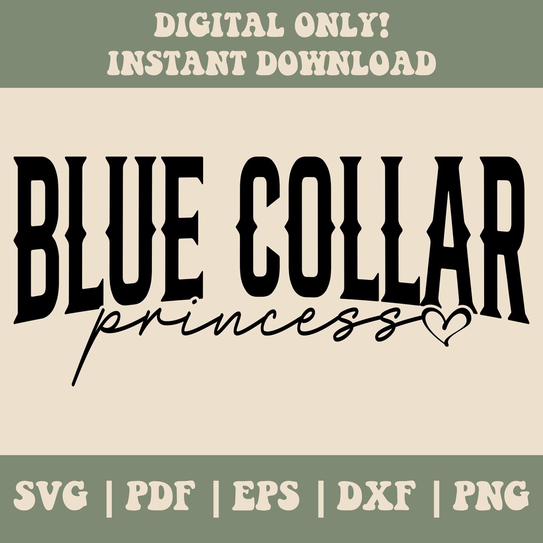 Blue Collar Princess SVG PNG, Blue Collar Svg Png, Women's Shirts ...