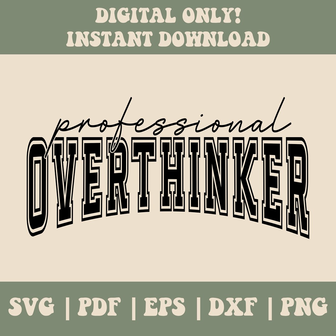 Professional Overthinker SVG PNG, Overthinker Svg Png, Anxiety Svg ...