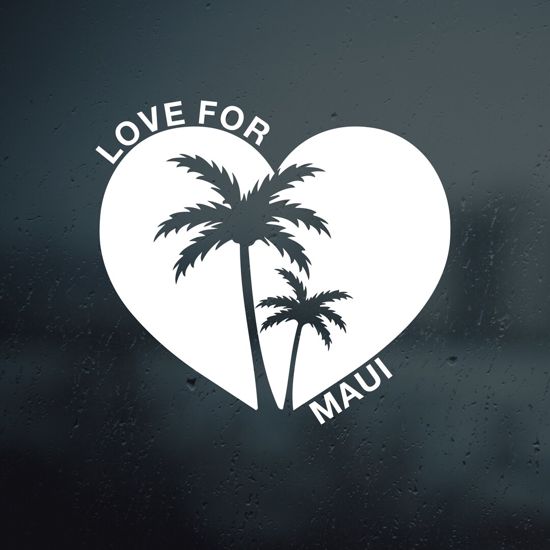 Love for Maui Vinyl Decal Sticker - Lahaina Maui - Hawaii Sticker Decal ...