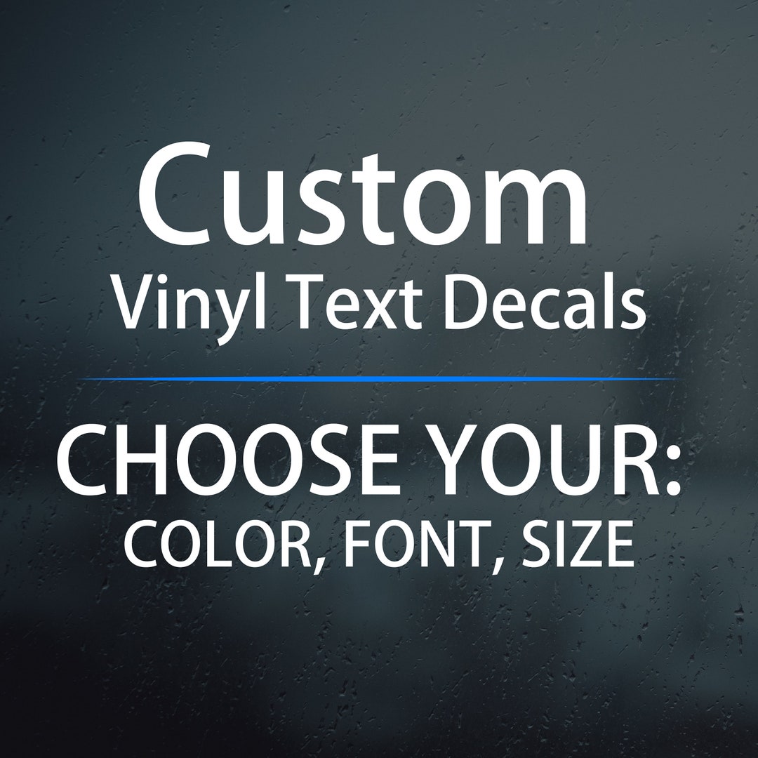 Custom Vinyl Text Decals | Vinyl Lettering | Car Decal | Wall Decal - Etsy