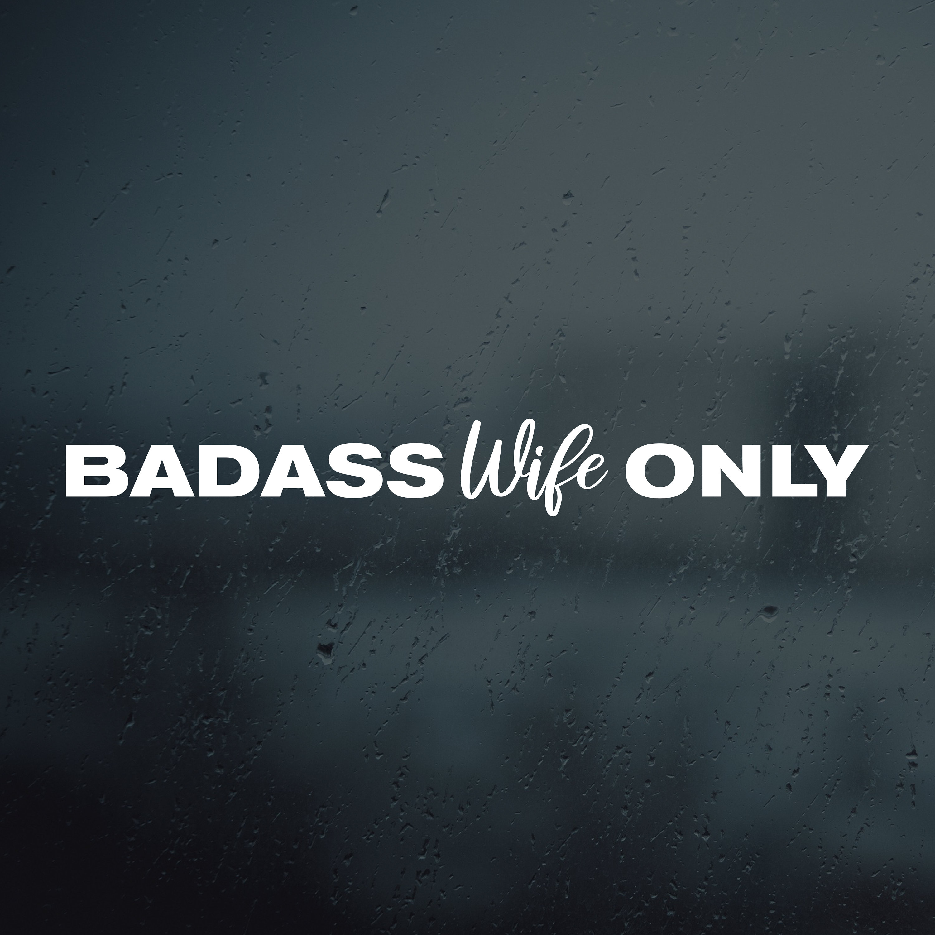 Badass Wife Only Vinyl Decal Sticker Wife Decal Badass - Etsy