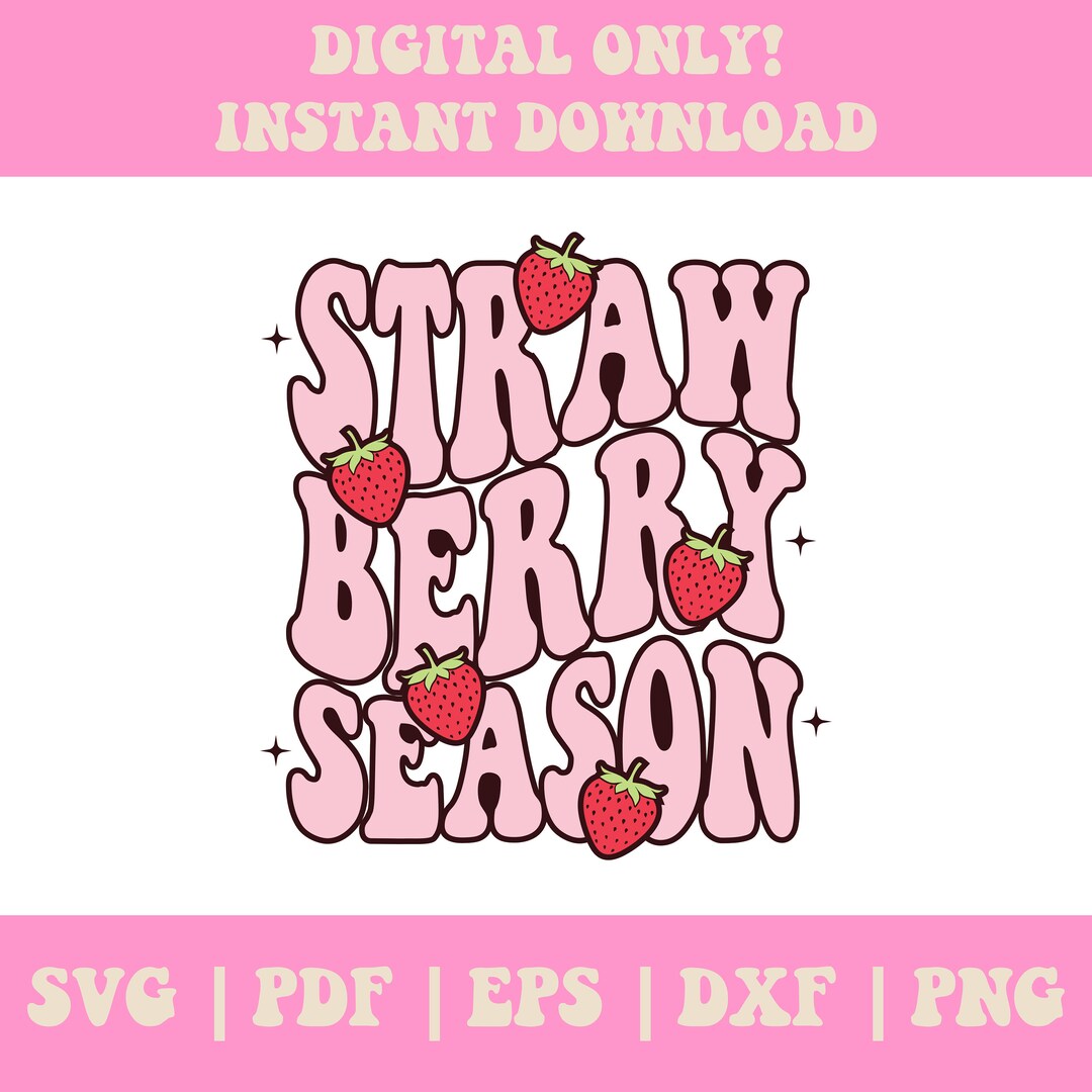 Strawberry Season SVG, Strawberry Season PNG, Strawberry Festival Svg ...