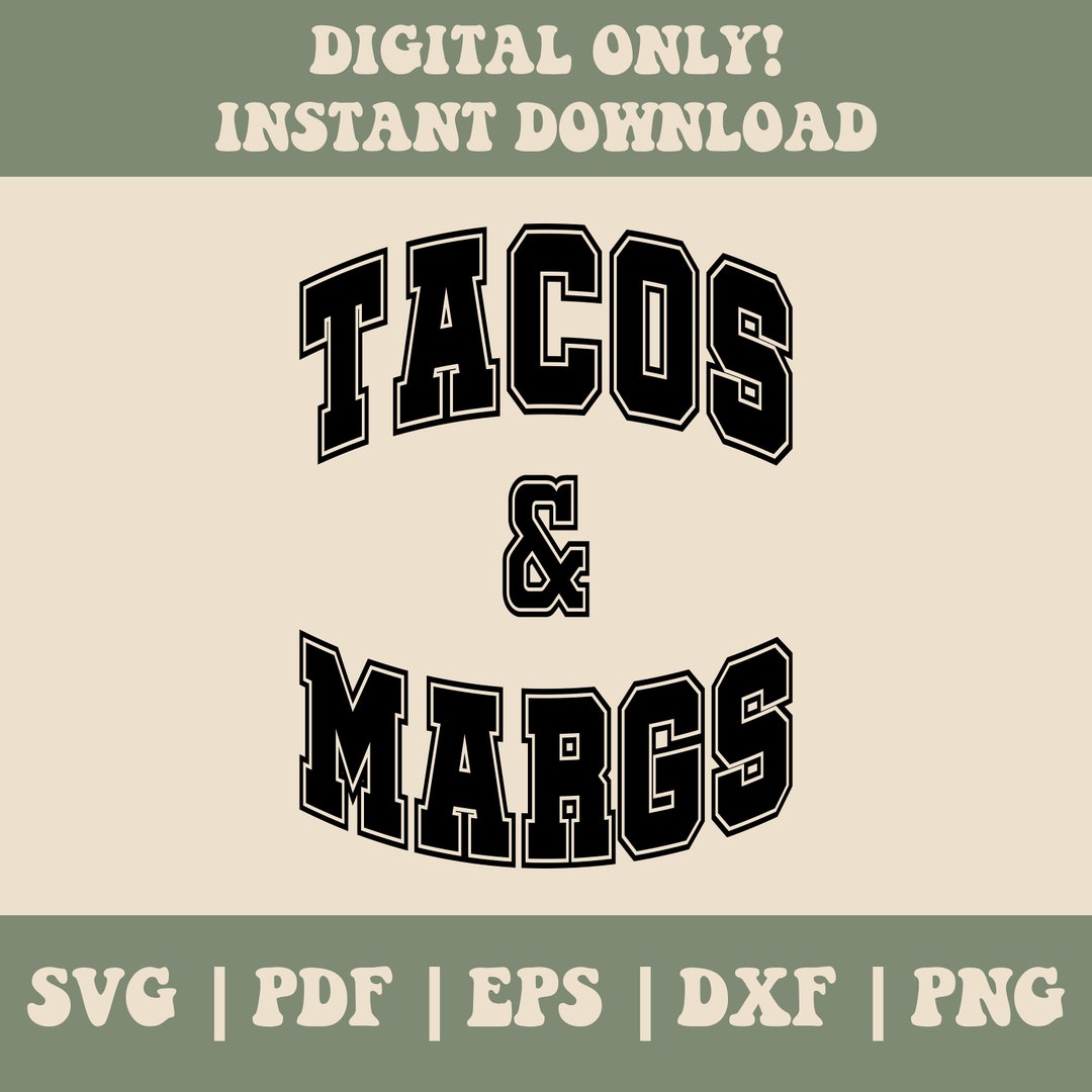 Tacos & Margs SVG, Tacos and Margs PNG, Cinco De Mayo Svg, Cinco De ...