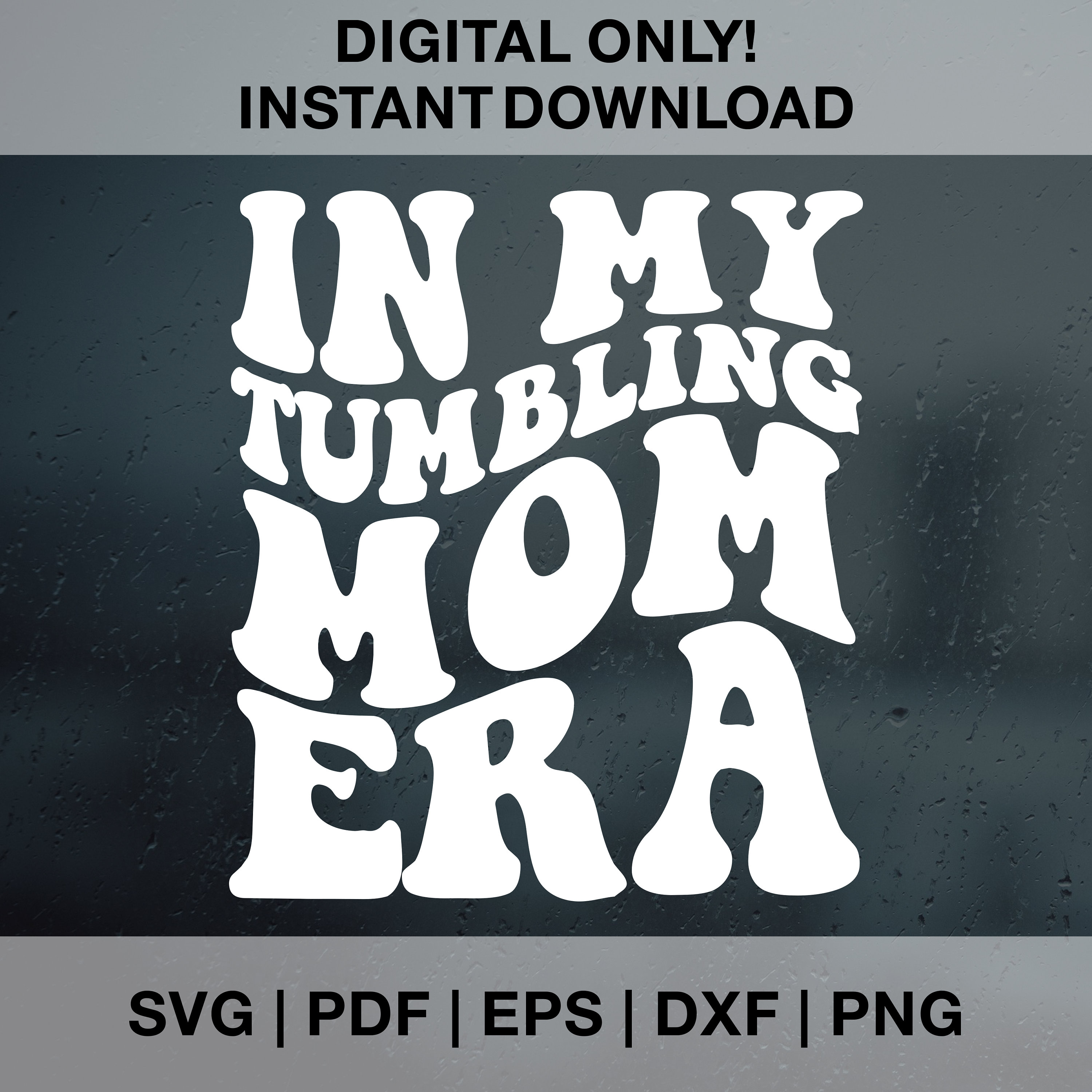 In My Tumbling Mom Era SVG PNG Pdf Dxf Eps Cut Files for - Etsy