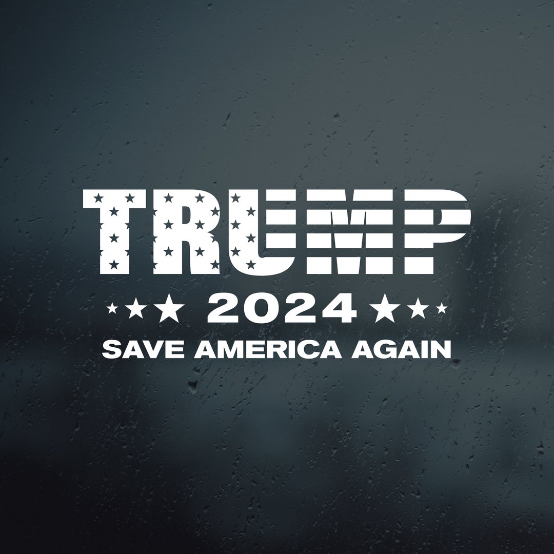 Trump 2024 American Flag | Save America Again | Vinyl Decal Sticker ...
