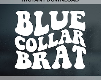 Blue Collar Brat Svg, Blue Collar Svg, Blue Collar Lover Svg, Blue ...