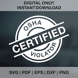 Osha Certified Violator SVG Stamp Design, Funny Gag Gifts, Coworker ...