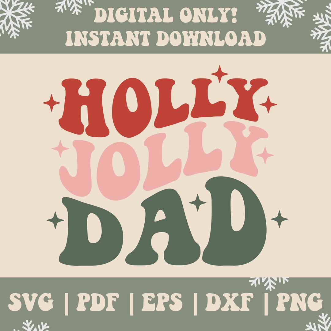 Holly Jolly Dad SVG PDF Dxf Eps, Holly Jolly Dad Png, Jolly Dad Svg ...