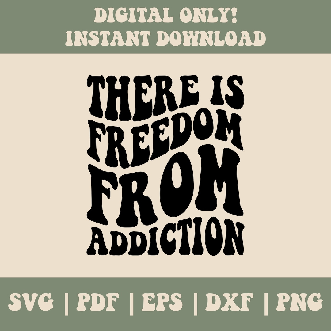 Addiction Svg, Freedom Svg, Addiction Awareness Svg, Sarcasm Svg, Sober ...