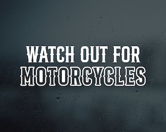 Watch Out for Motorcycles Look Out for Motorcycle Sticker Bikers Decals ...