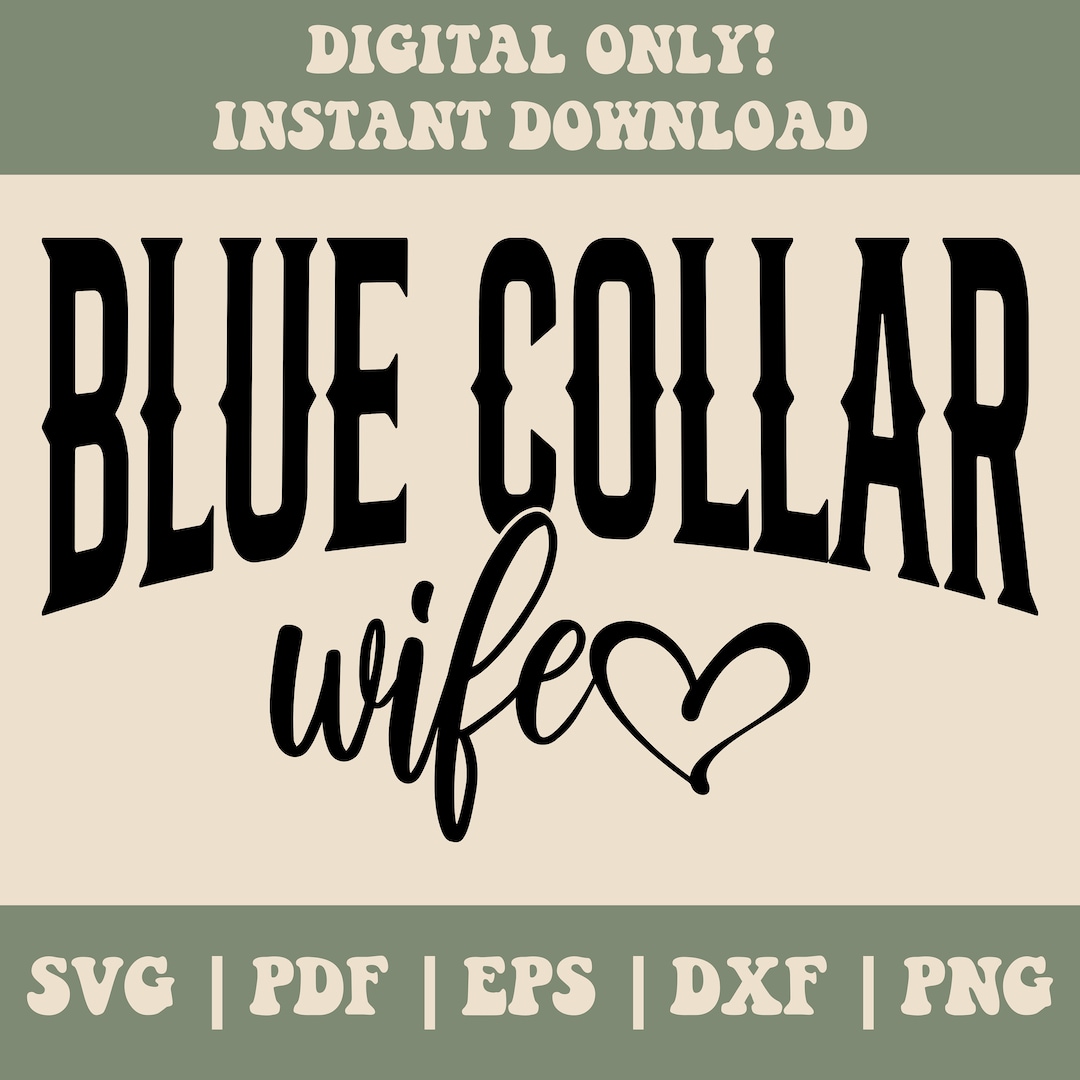 Blue Collar Wife SVG PNG PDF, Blue Collar Svg Png, Mom Svg Png, Mama ...