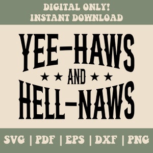 Yeehaws and Hellnaws PNG, Yee Haw Png, Distressed Png, Cowgirl Png ...