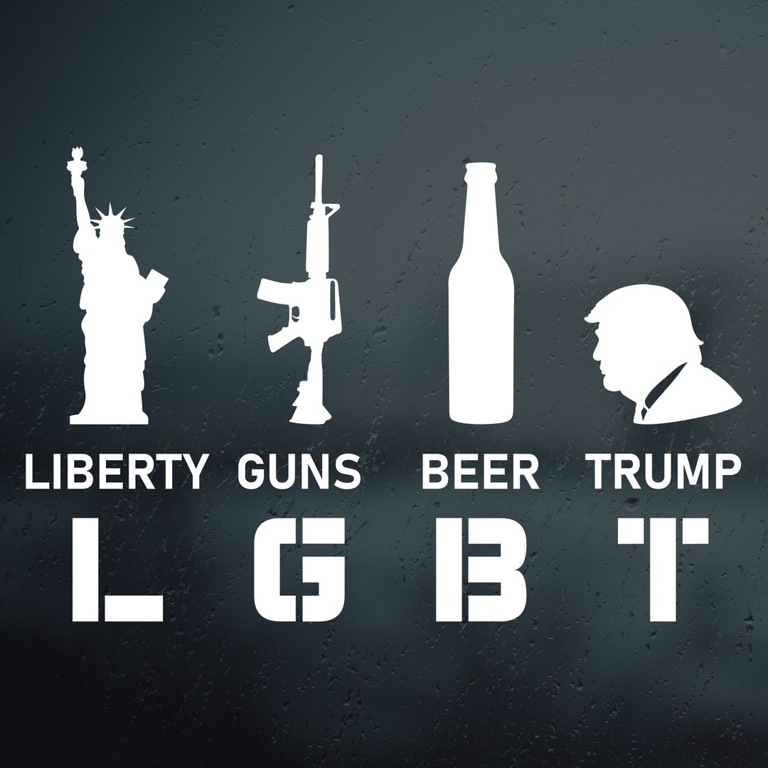 LGBT Liberty Guns Beer Trump Vinyl Sticker | Car Decal | Trump 2024 - Etsy