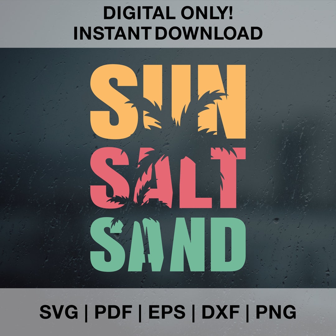 Sun Salt Sand SVG, Sun Salt Sand PNG, Beach Svg, Beach Png, Summer Svg ...
