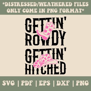 Getting Rowdy SVG, Getting Hitched SVG, Western Bachelorette Party Svg ...
