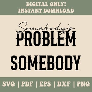 Somebody's Problem Svg, Sublimation Design, Country Couple Svg, Digital ...
