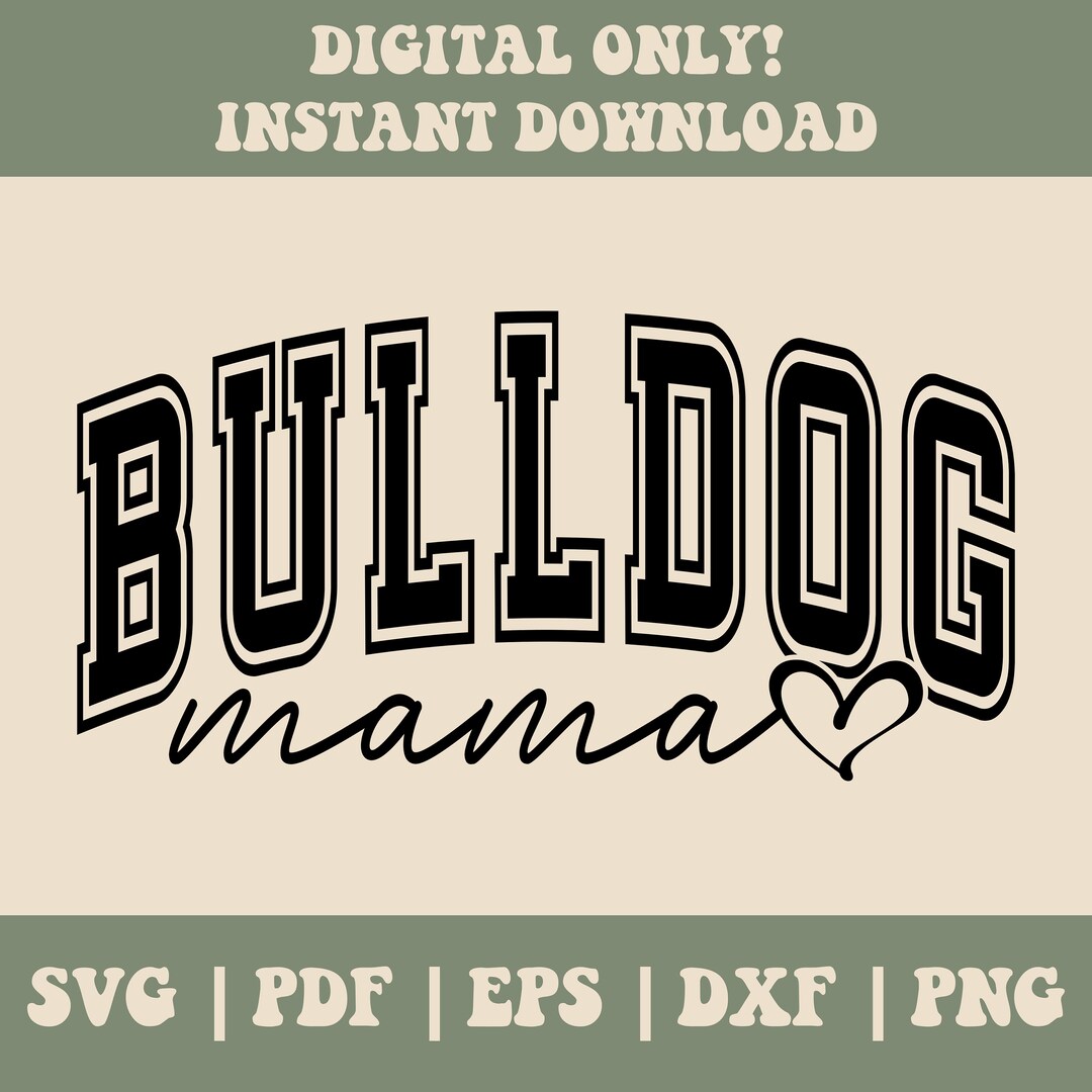 Bulldog Mama SVG PNG PDF, Bulldog Mama Varsity Svg, Bulldog Svg Png ...
