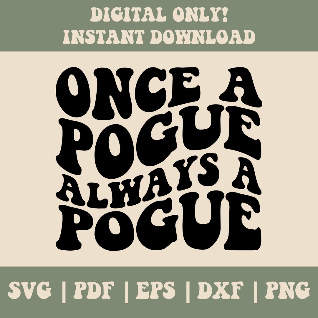 Once A Pogue Always A Pogue Svg, Pogue Life Svg Png Pdf, Vacation ...